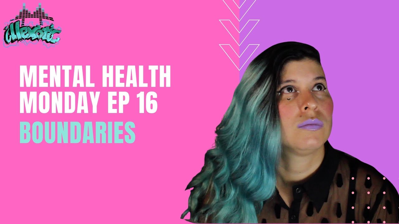 Mental Health Monday | Ep. 16 | Boundaries - YouTube