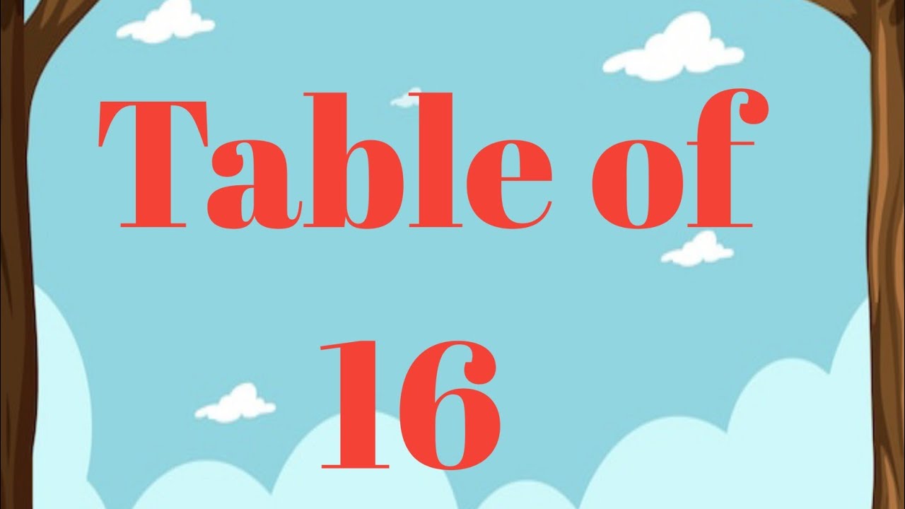 Table of 16 | multiplication table of 16 | table of 16 in English | # ...