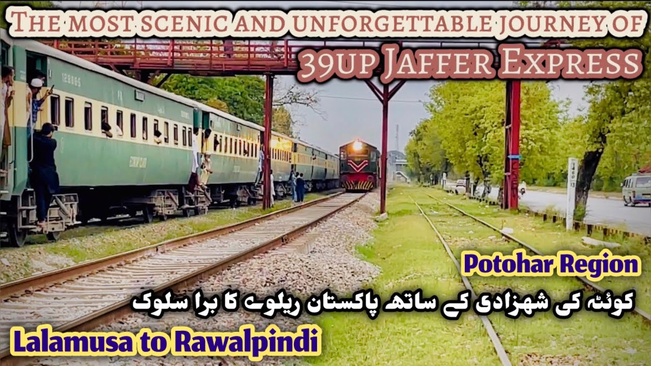 Unforgettable journey of 39up Jaffer express from Lalamusa to ...