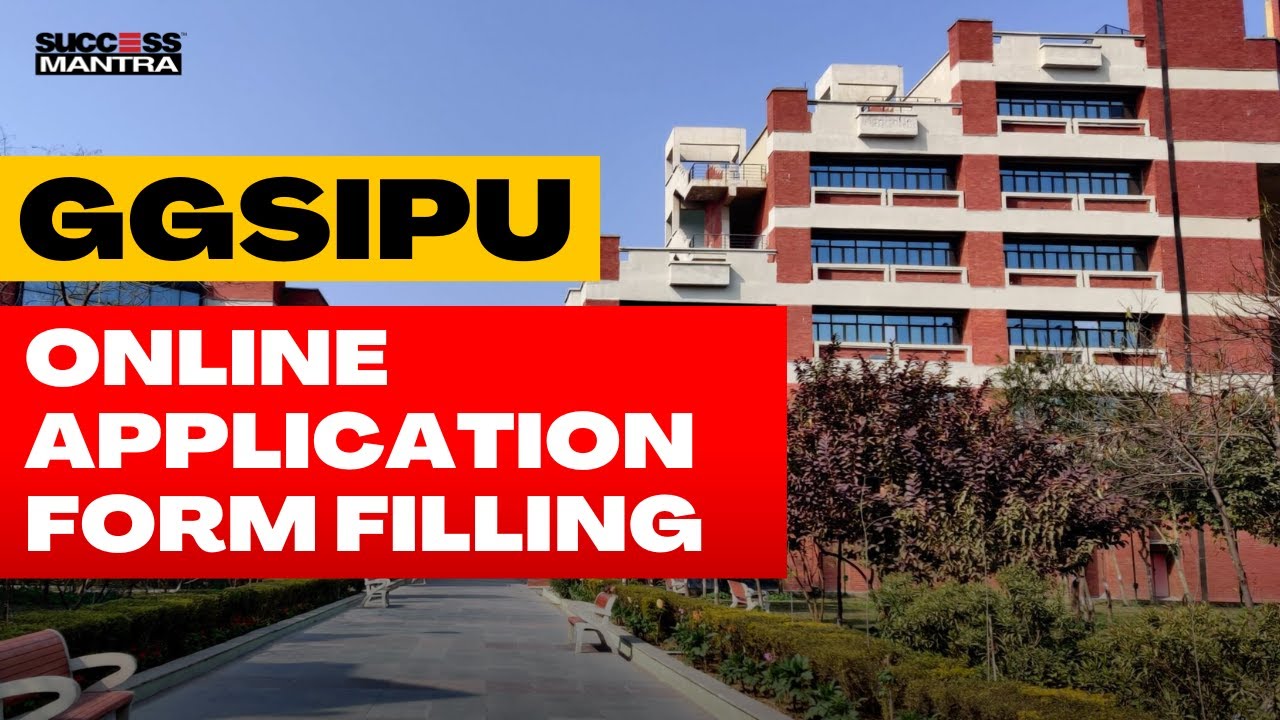 GGSIPU Online Application Form Filling | Step-by-Step Guide by Success Mantra - YouTube