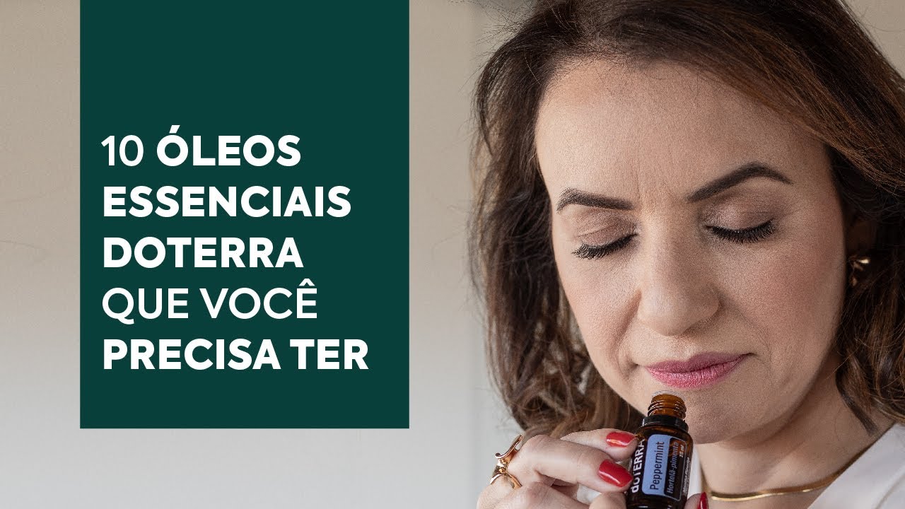 Top 10 Óleos Essenciais da doTERRA Para a Saúde e Bem-Estar - com ...