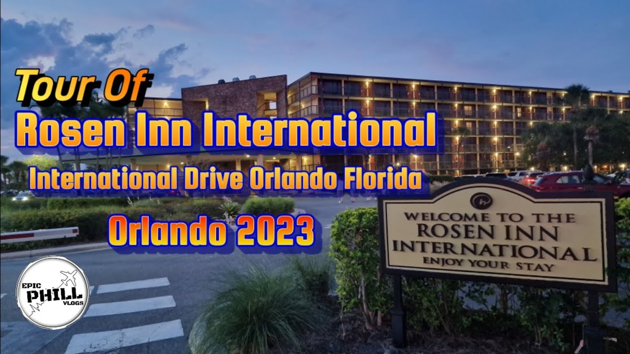 Rosen Inn International Tour | International Drive Orlando Florida ...