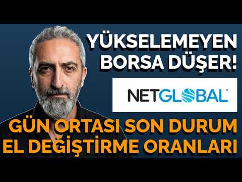 Borsada ve Halka Arz Hisselerinde Gün Ortası Son Rakamlar #NETGL El Değiştirme Oranları