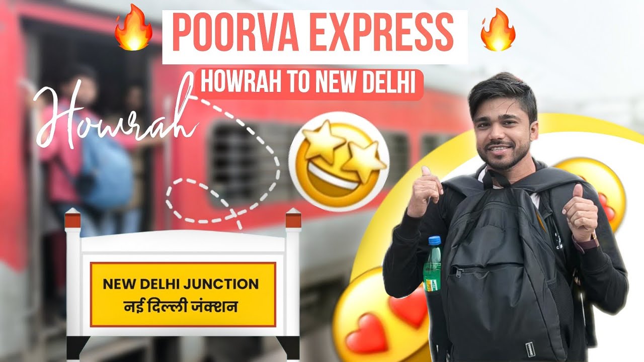 Howrah New Delhi Poorva Express Train No -12381 - Dhanbad, Gaya ...