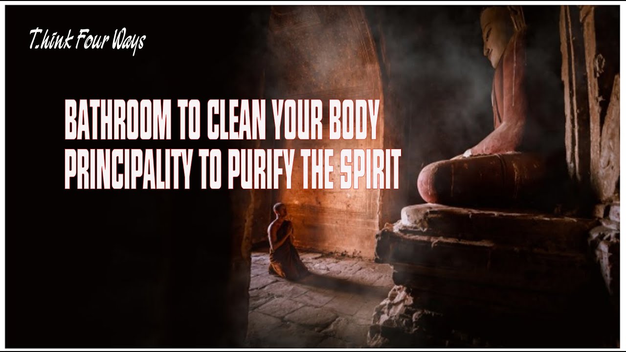 BATHROOM TO CLEAN YOUR BODY PRINCIPALITY TO PURIFY THE SPIRIT - YouTube