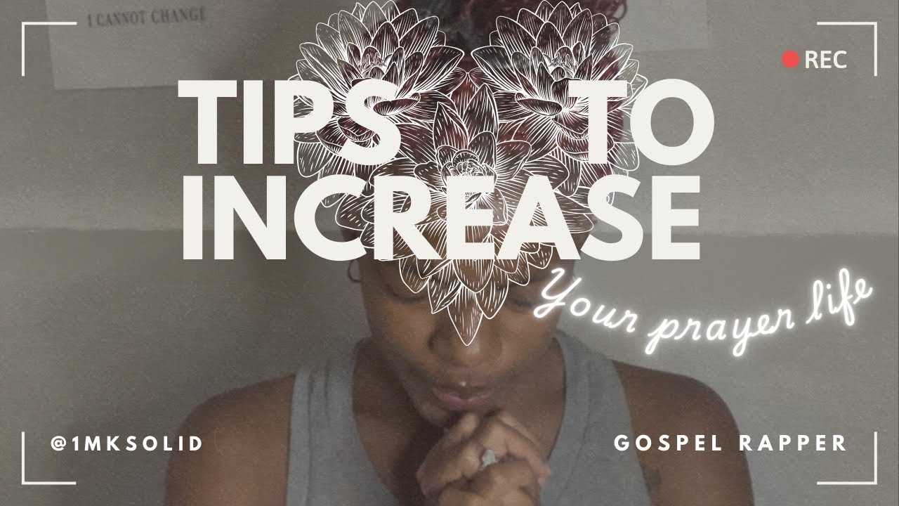 Ways to increase your prayer life - YouTube