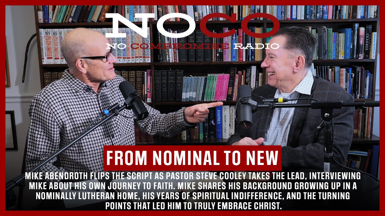 No Compromise Radio: Video Episode 5: “From Nominal to New” with Special Guest Pastor Steve ...