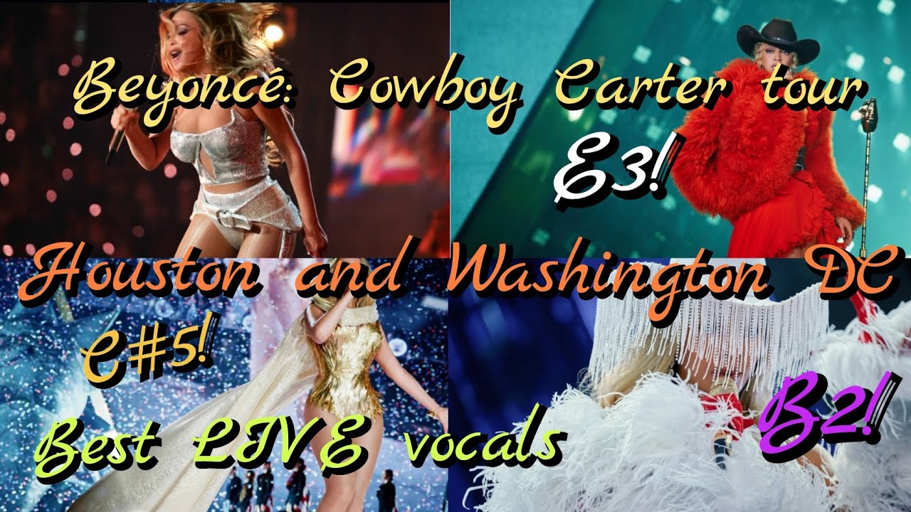 Beyoncé: Cowboy Carter tour. Houston and Washington DC best LIVE vocals ...