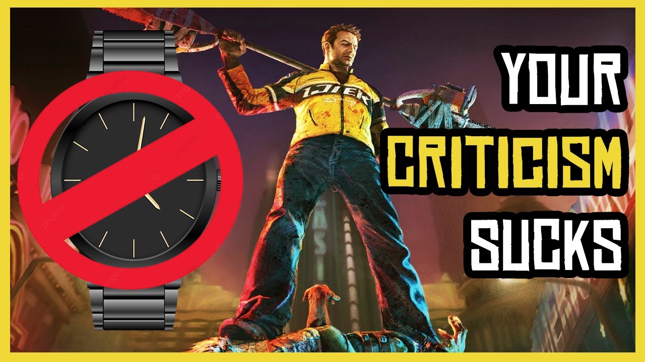 Your Criticism Sucks - "The Timer In Dead Rising Was Tedium & Never ...