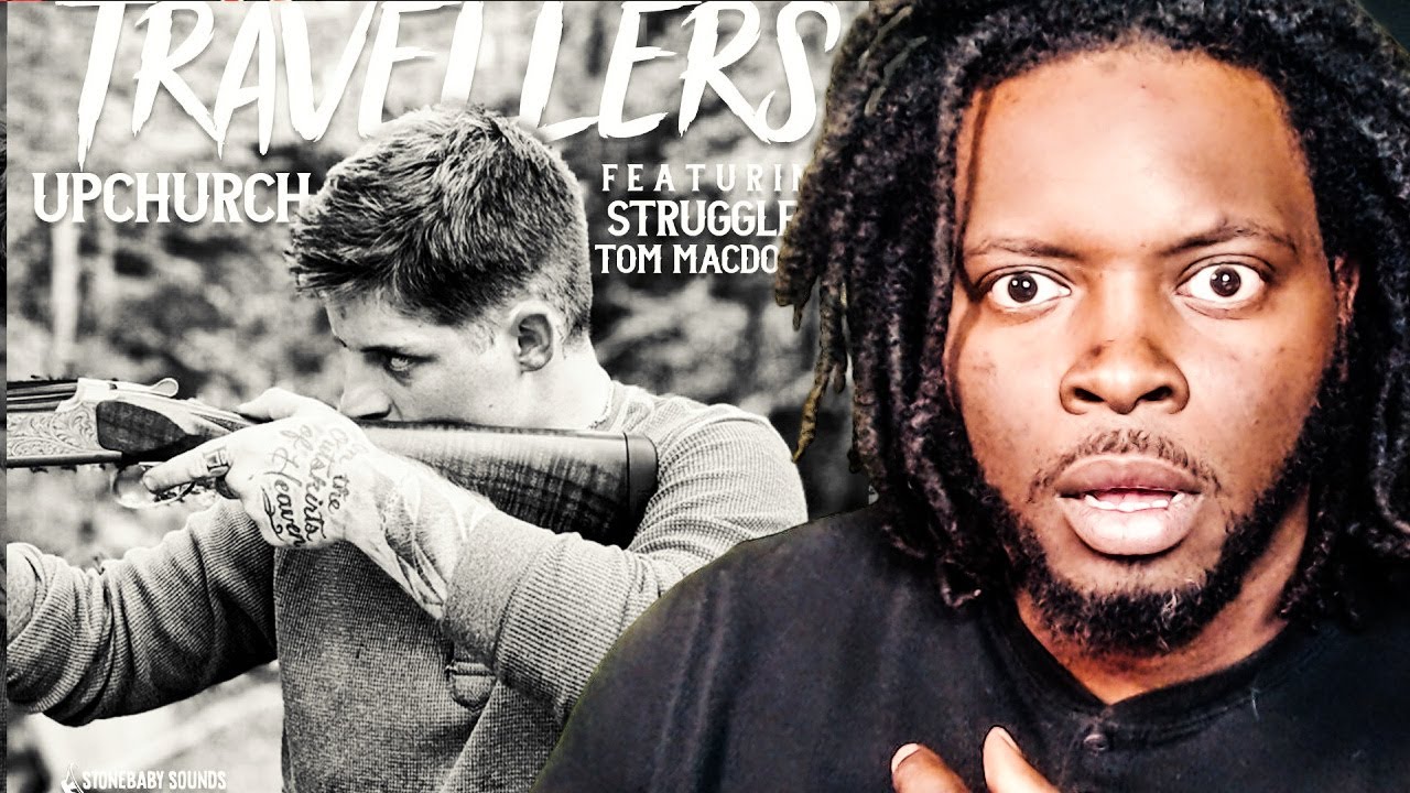 FIRST TIME REACTING TO UPCHURCH "TRAVELERS" FT. TOM MACDONALD, STRUGGLE ...