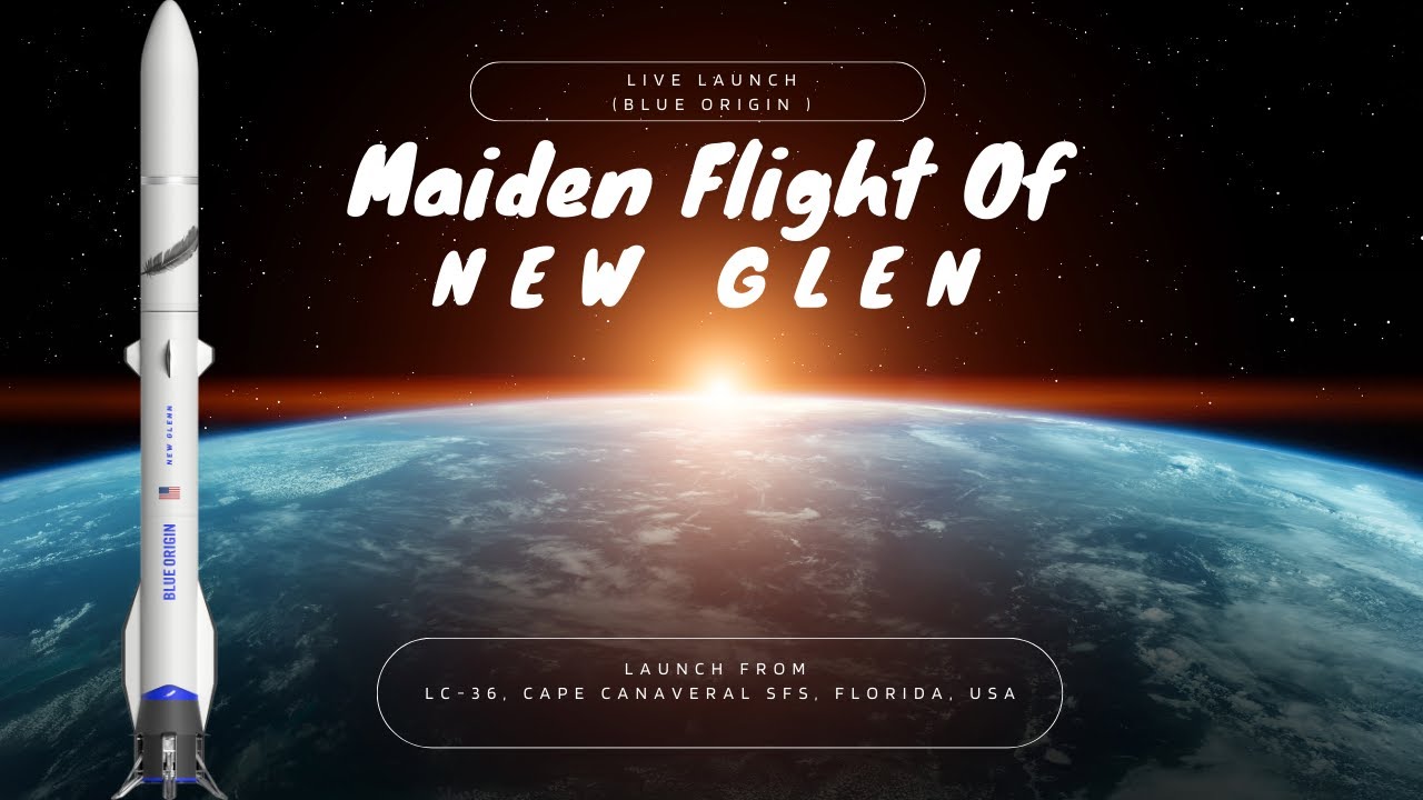 LIVE: New Glenn/Blue Ring Pathfinder (Maiden Flight) - YouTube