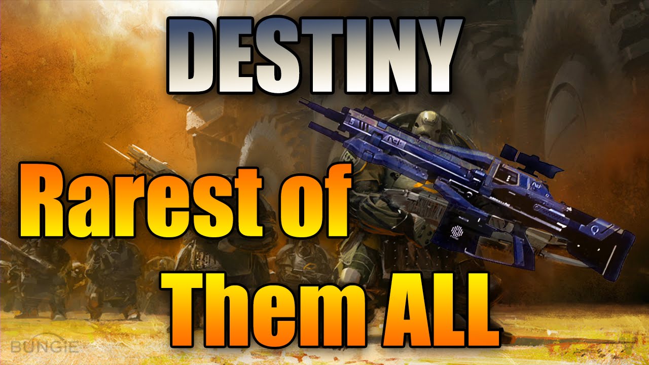 Destiny :: Rankings of Rarity For Weapons and Armor - YouTube
