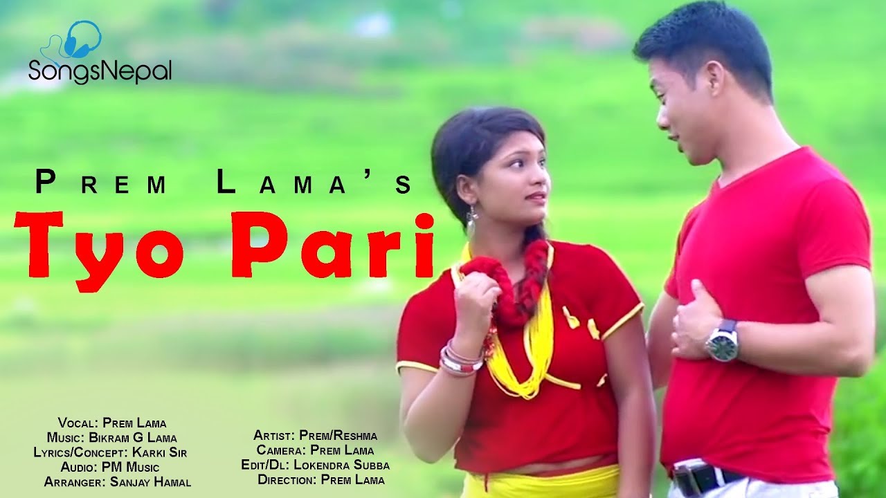 Tyo Pari Lekh Ma - Prem Lama | New Nepali Lok Pop Song 2074/2018 - YouTube