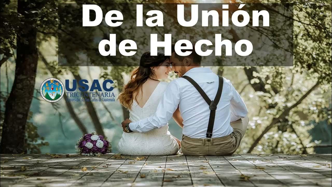 DERECHO CIVIL | 10 | UNION DE HECHO EN EL DERECHO CIVIL GUATEMALTECO | ART. 173 DEL CÓDIGO CIVIL ...