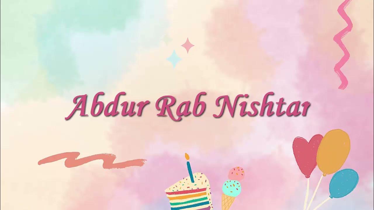 Abdur Rab Nishtar Birthday Cake | Happy Birthday Abdur Rab Nishtar @wishes-for-you - YouTube