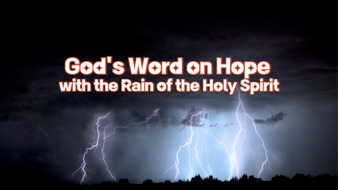 God's Word on Hope with the Rain of the Holy Spirit / The Best SLEEP ...