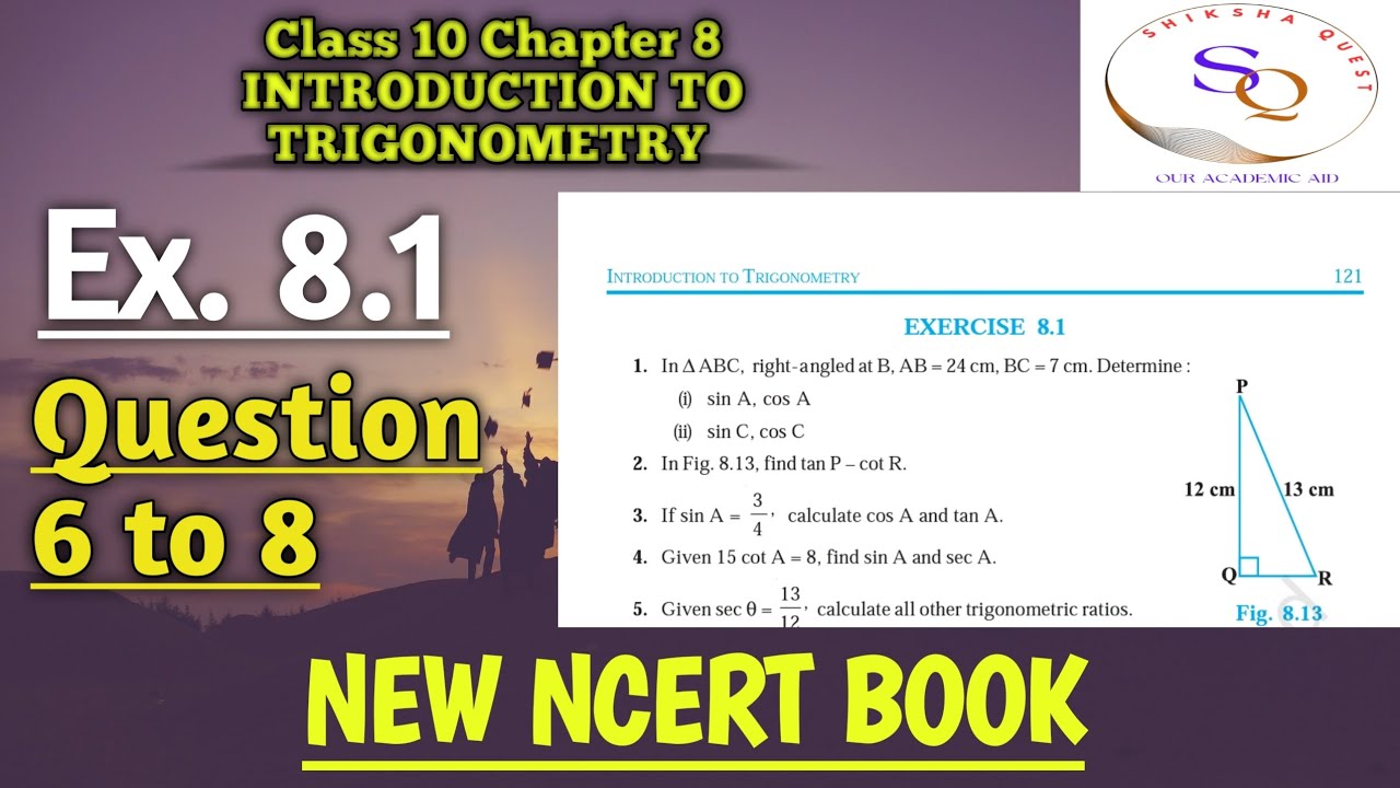 NEW NCERT | Ex 8.1 Q 6 to Q 8 Class 10 Maths Chapter 8 Introduction to ...