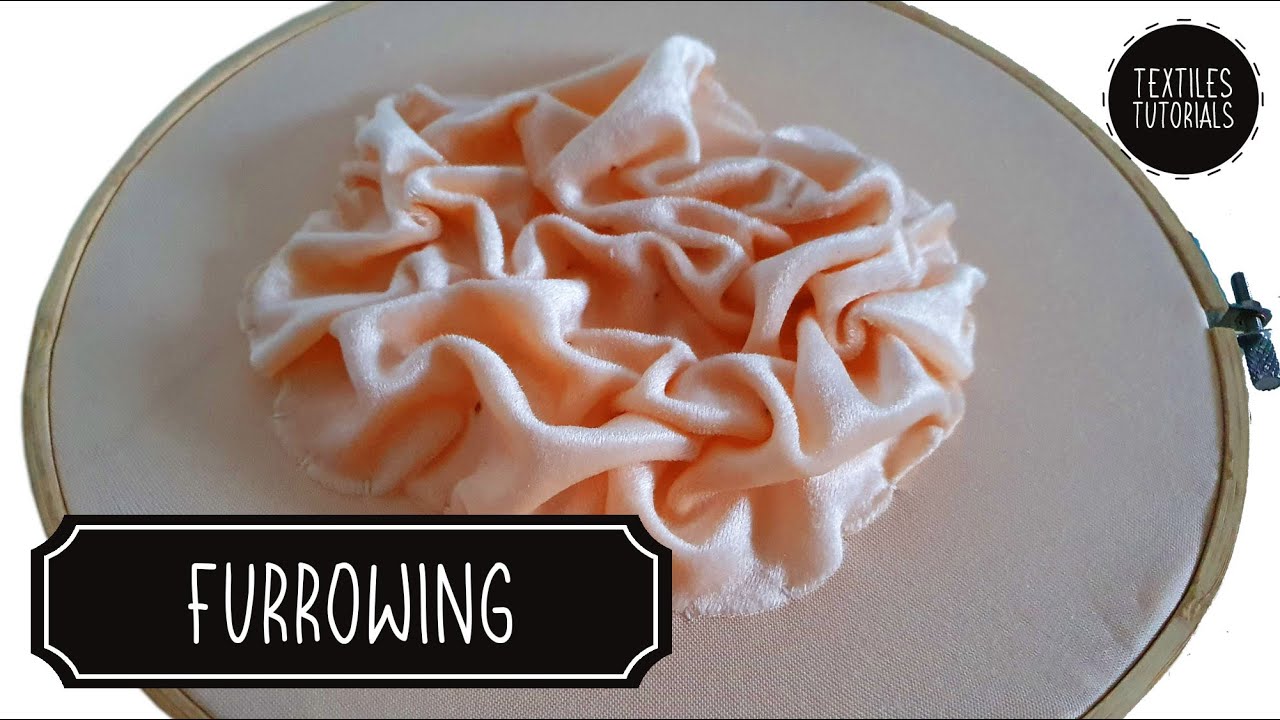 Furrowing - Fabric Manipulation Techniques - How To Furrow Fabric - YouTube