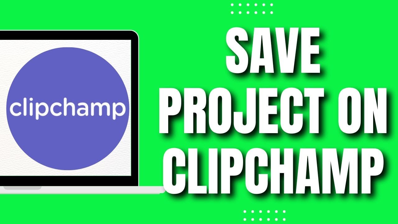 How To Save Project On ClipChamp (Easy Way) - YouTube