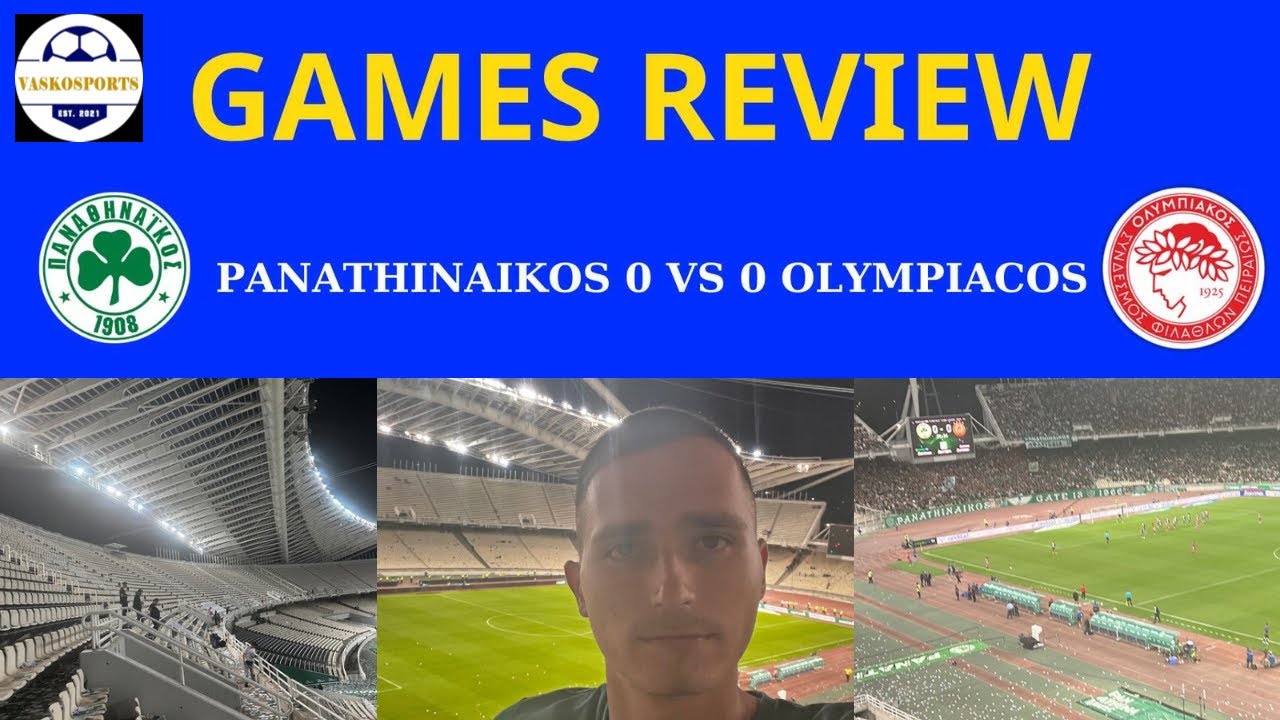 ΠΑΝΑΘΗΝΑΪΚΟΣ - ΟΛΥΜΠΙΑΚΟΣ 0-0 | ΤΟ ΣΧΟΛΙΟ ΤΟΥ VASKOSPORTS ΜΕΣΑ ΑΠΟ ΤΟ ...