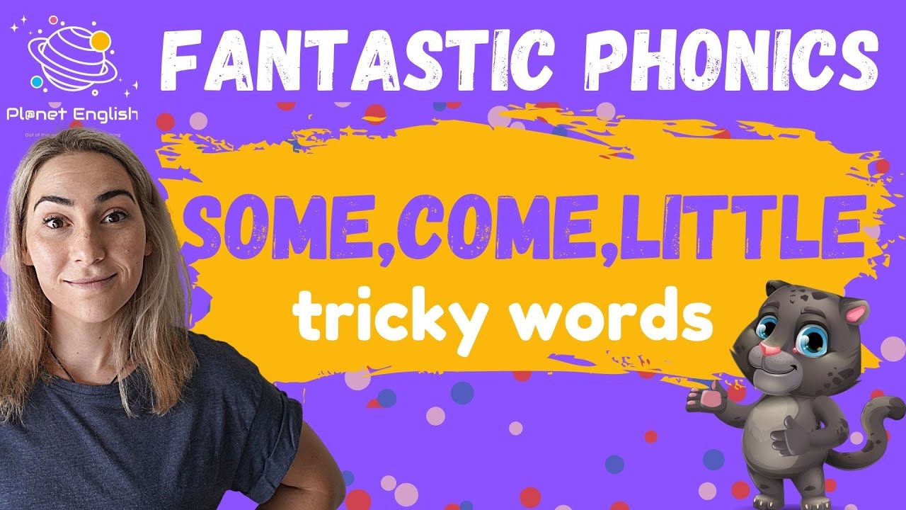 Tricky Words - Some, Come, Little | Phonics Interactive Lesson - YouTube