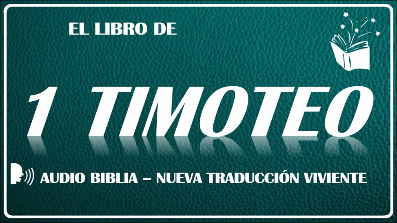 1 TIMOTEO - AUDIO BILIA - NUEVA TRADUCCIÓN VIVIENTE - NTV - YouTube