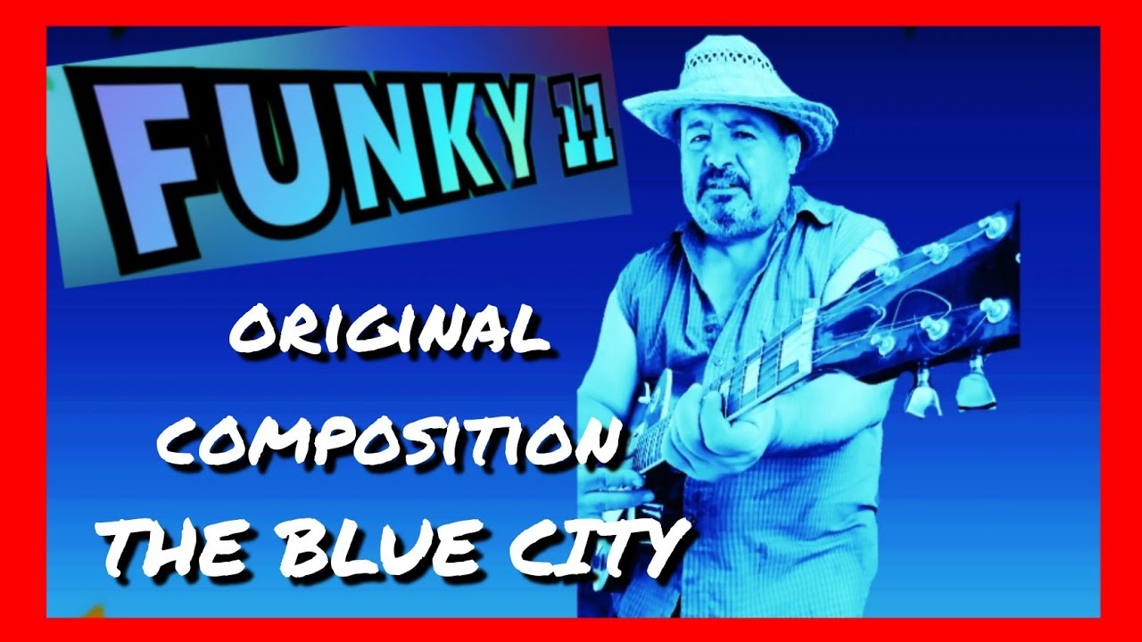 guitar composition original, funky tune "the blue city, jazz, blues ...
