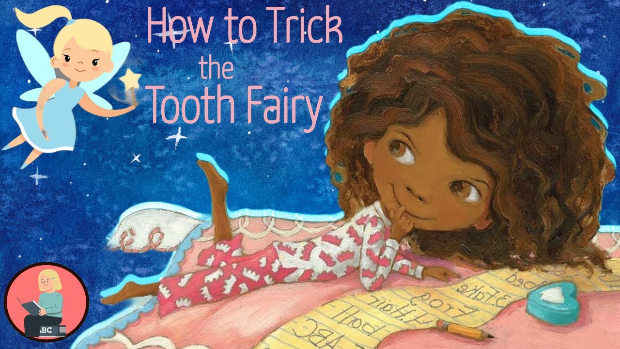 🦷🧚‍♀️Kids Book Read Aloud: How to Trick the Tooth Fairy by Erin ...