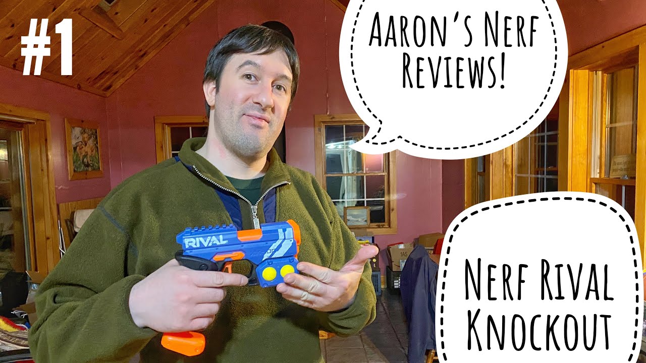 Aaron’s Nerf Reviews! - #1: Nerf Rival Knockout - YouTube