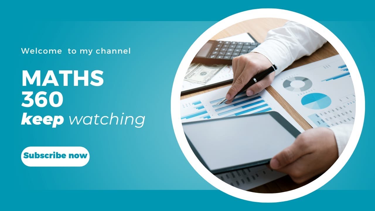 Welcome to my channel. keep Watching Maths360 #learnmath #mathematics - YouTube