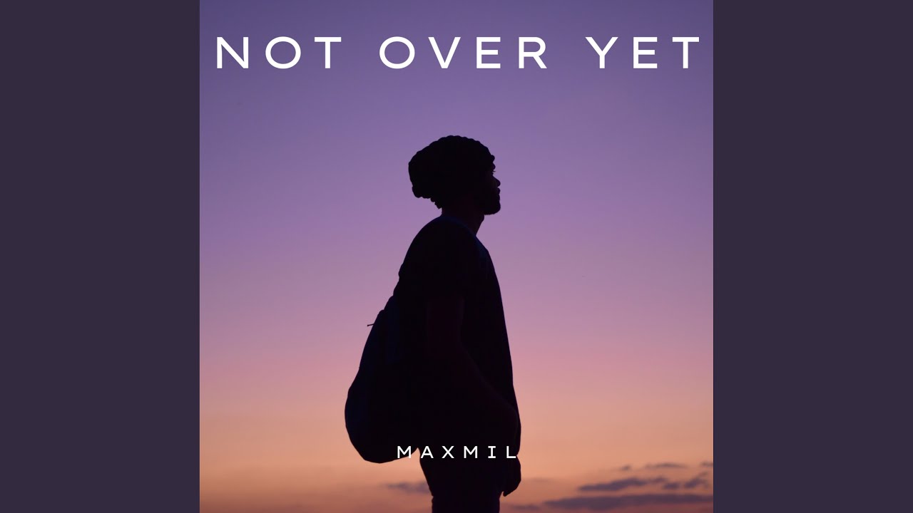 Not Over Yet YouTube not-over-yet-youtube