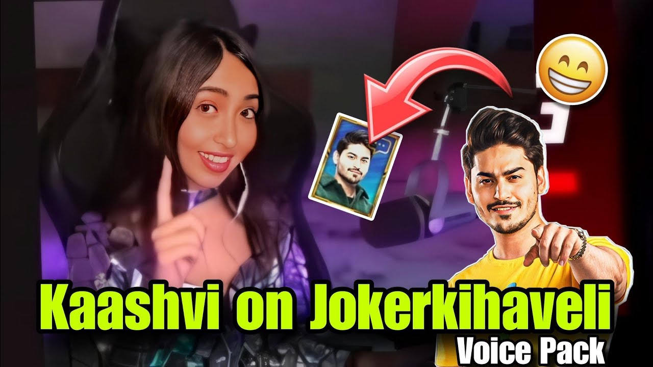 Kaashvi reacts Jokerkihaveli voice pack 😱.@KaashPlays ️ - YouTube