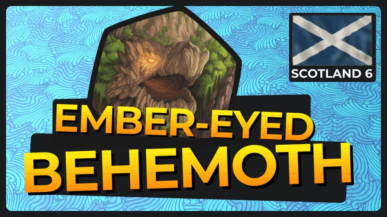 Ember-Eyed Behemoth vs. Scotland 6 - YouTube
