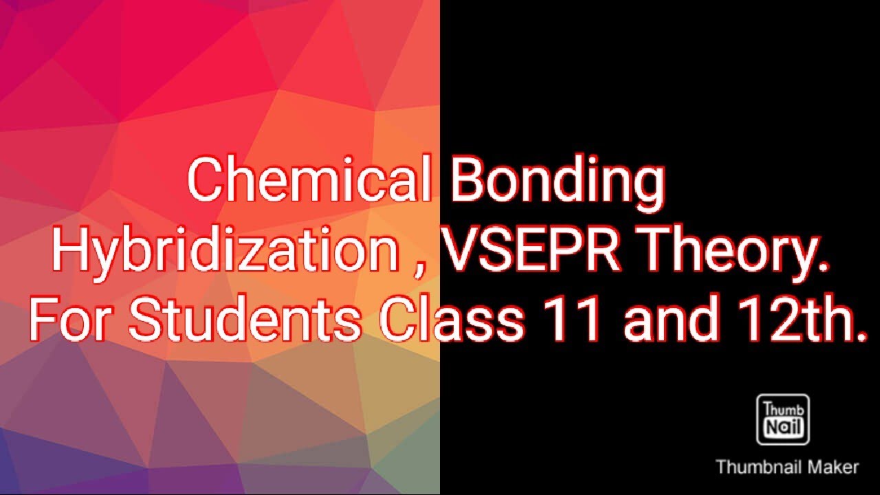 Chemical Bonding +Hybridization Class 11 CBSE ( Part-5)( Shape of ...
