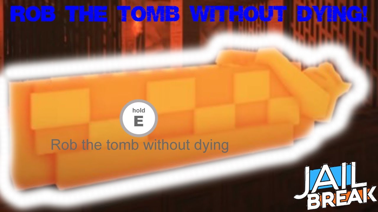 How To Rob The Tomb Without Dying In Jailbreak!... (Roblox Jailbreak ...