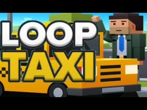 Loop Taxi Highscore (iOS Gameplay / Android Gameplay) - YouTube
