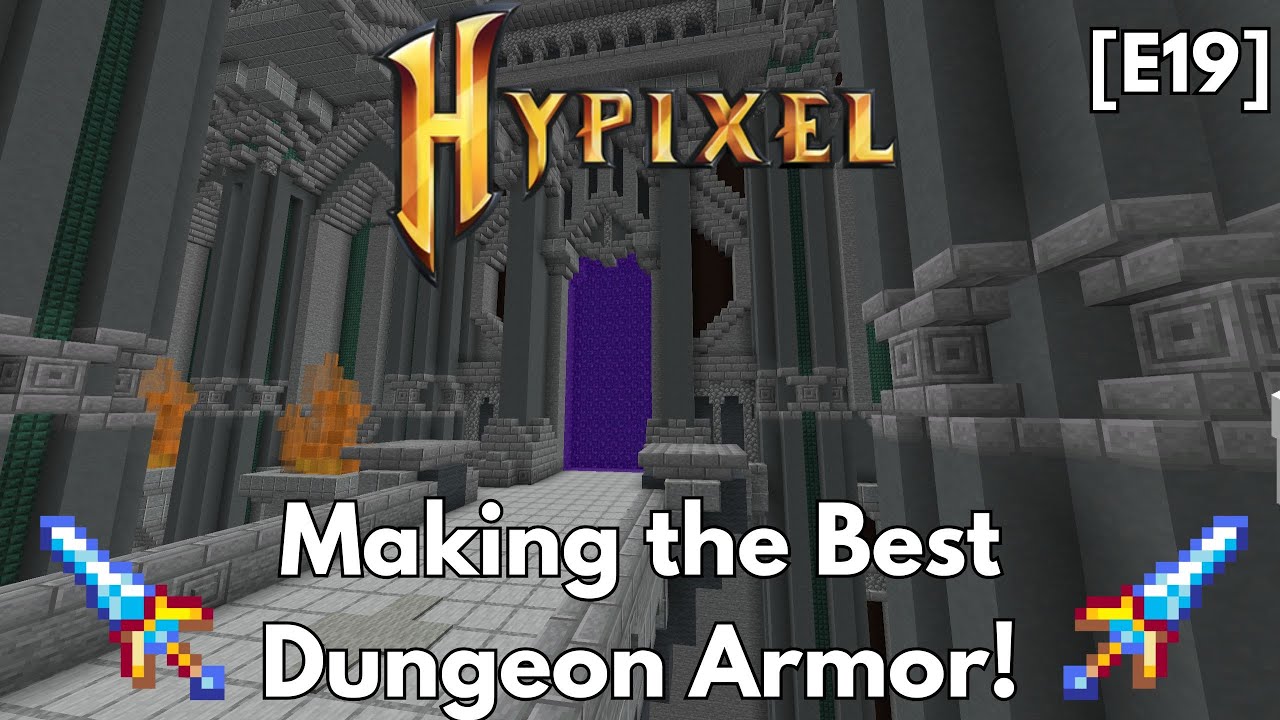 Upgrading my Armor to Finally Take on Higher Level Dungeons! | Hypixel ...