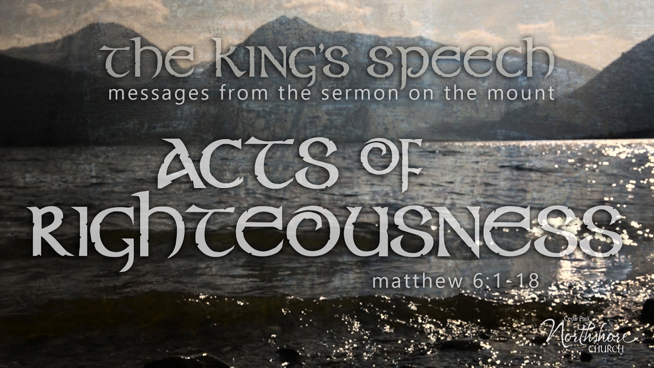 Acts of Righteousness - YouTube
