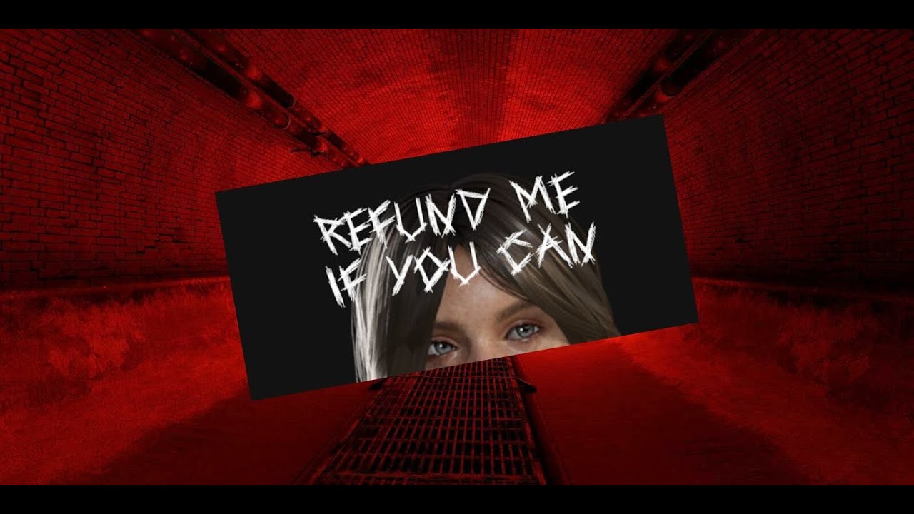 Refund Me If You Can | Stream | Completed! - YouTube