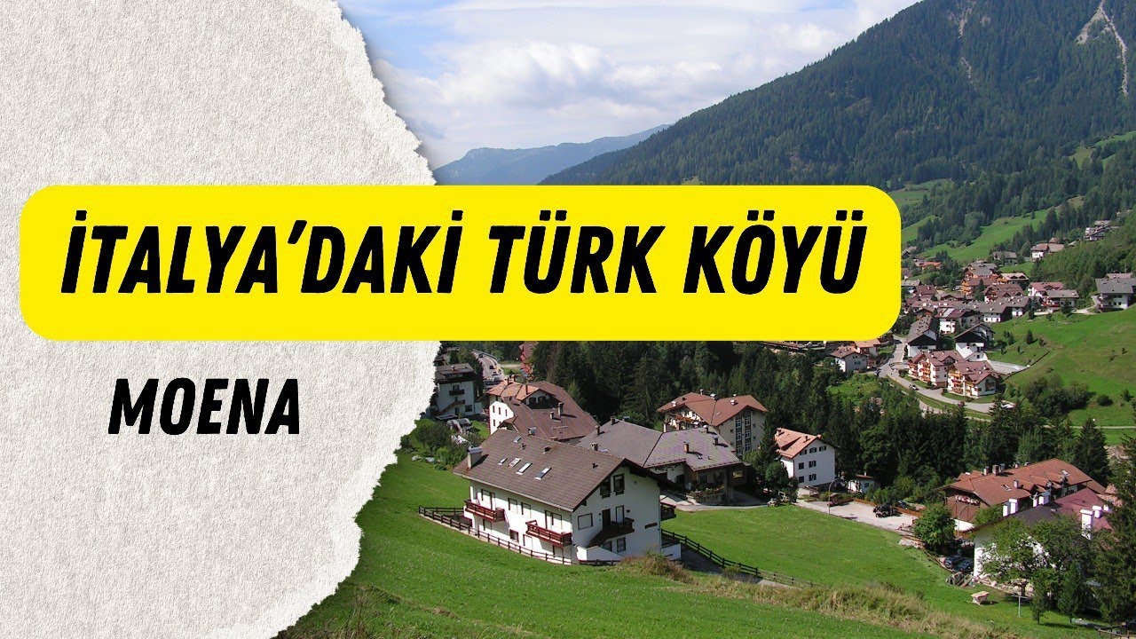 Türk'ün Olmadığı Türk Köyü: Moena - YouTube