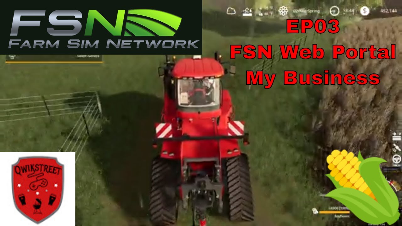 FSN EP04 - My Business Web Portal Part 2? - Farm Simulator Network ...