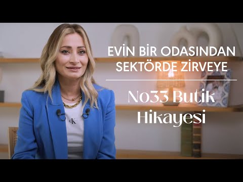 Bir Başarı Hikayesi - No33 Butik