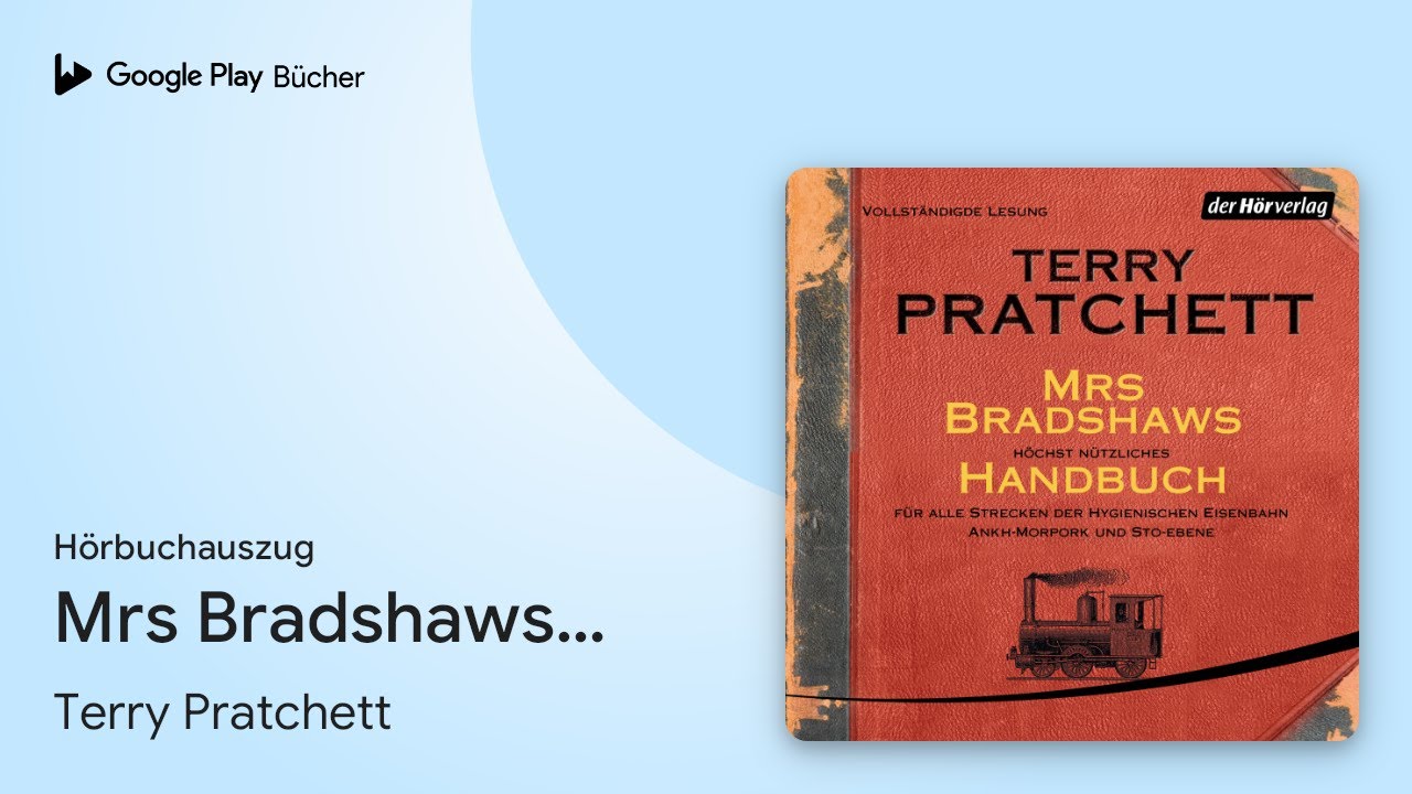 „Mrs Bradshaws höchst nützliches Handbuch für…“ von Terry Pratchett ...