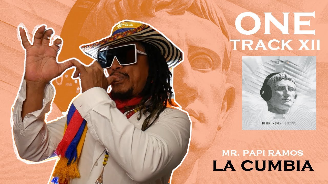 Dj Miki x Mr. Papi Ramos - La Cumbia - YouTube