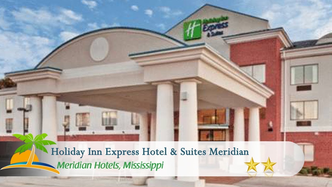 Holiday Inn Express Hotel & Suites Meridian - Meridian Hotels ...