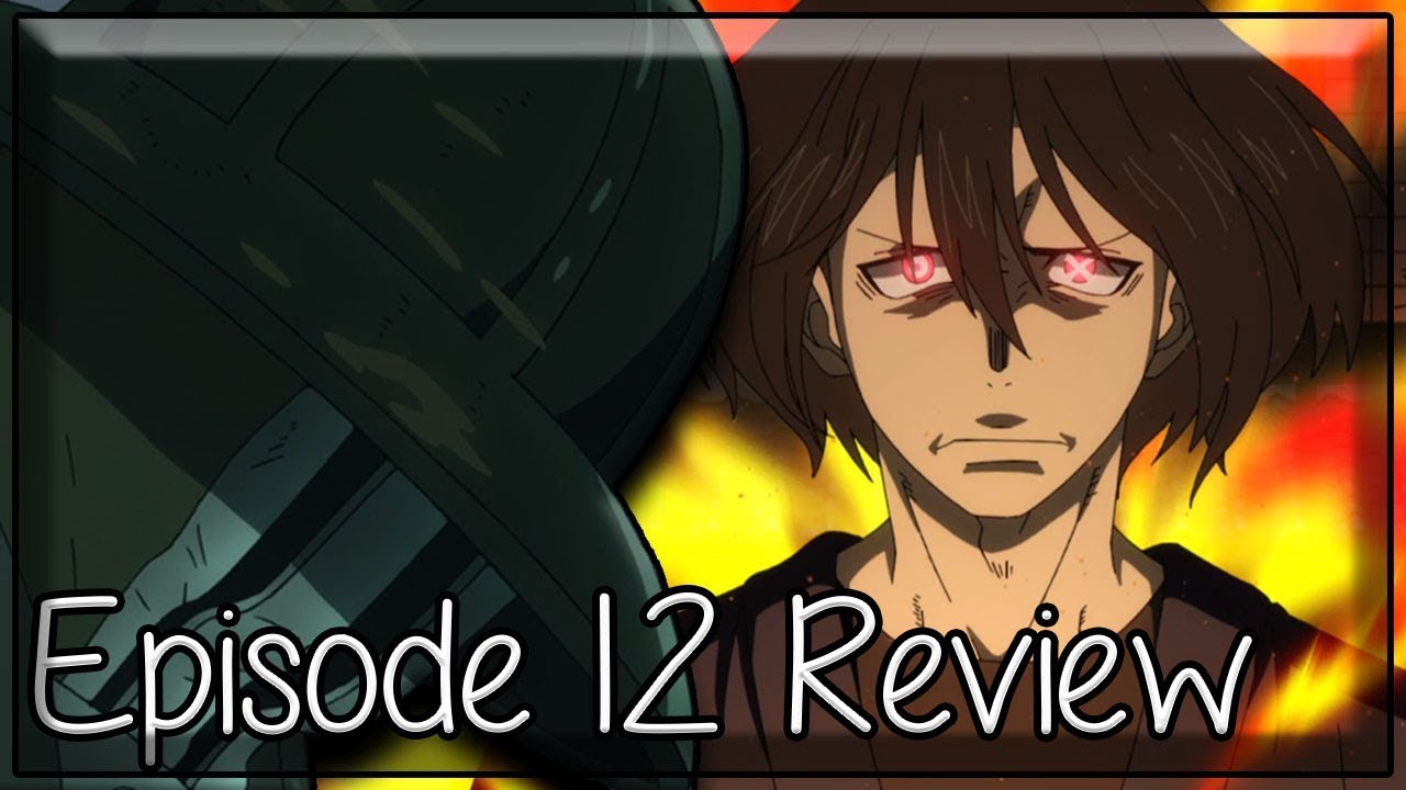 Captain to Captain - Fire Force Episode 12 Review - YouTube