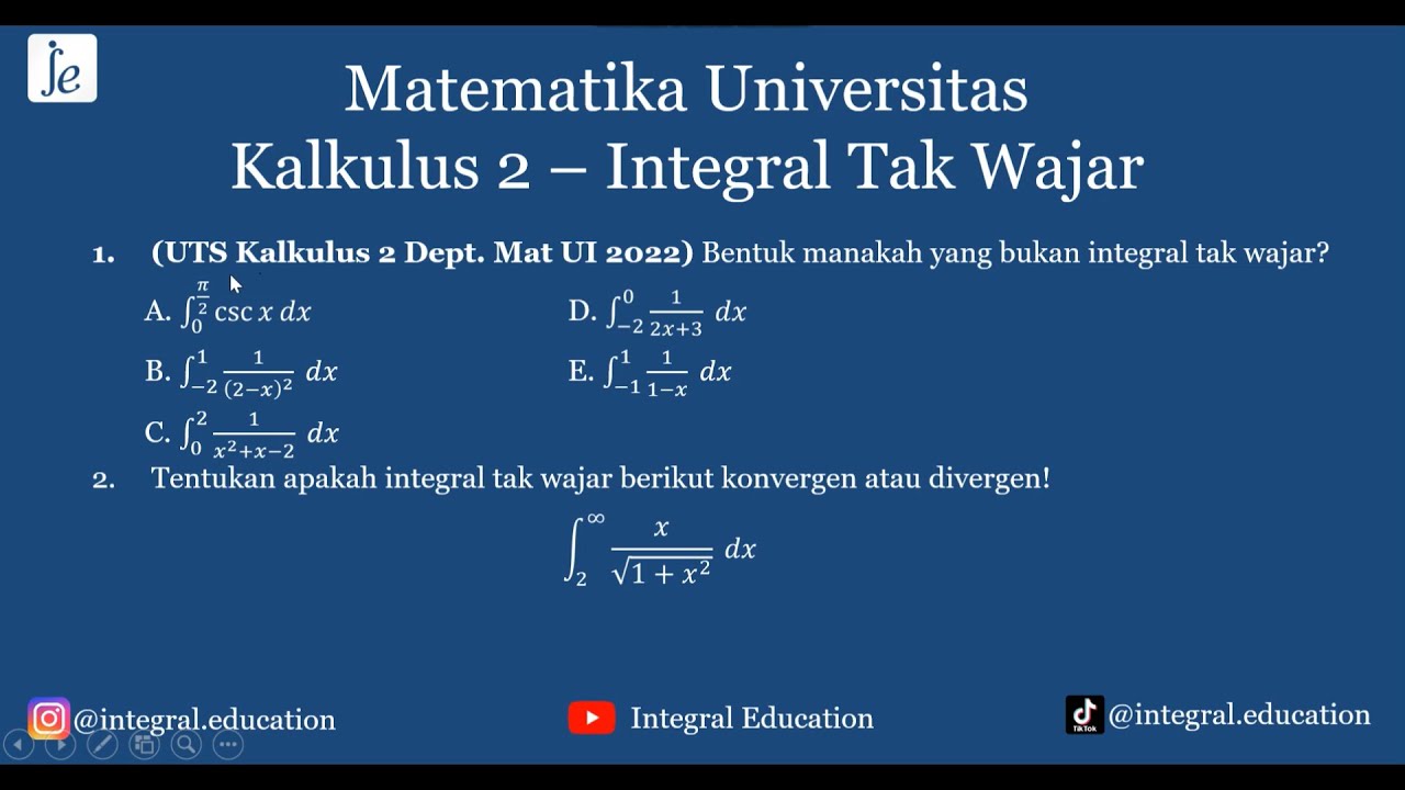 Integral Tak Wajar - Latihan Soal Kalkulus 2 (Matematika Universitas) - YouTube
