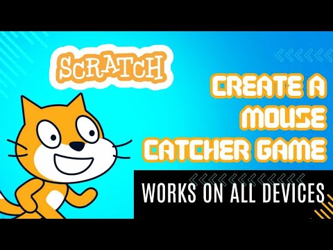 How to make a Mouse Catcher game in Scratch (works in every device and ...