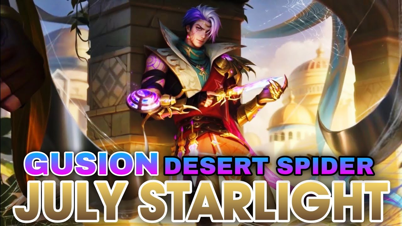 July Starlight Mlbb | Gusion Desert Spider #mlbb #mobilelegends - YouTube