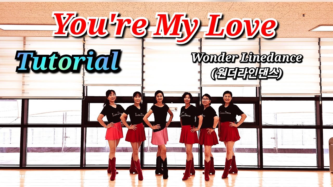 You're My Love (Beginner) / Line Dance (Count) / Phin Sari (INA), Kyung ...